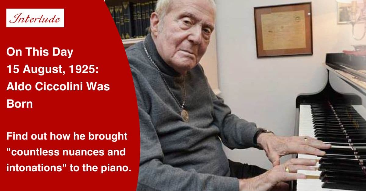 Why Aldo Ciccolini Is an Underrated Pianist
