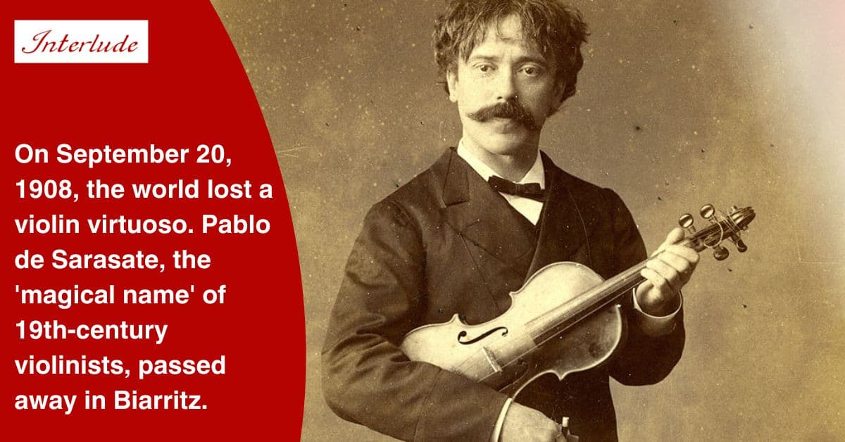Pablo de Sarasate: What Made This Violinist So Popular?