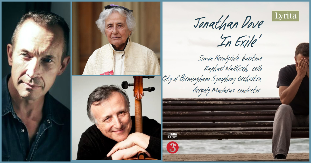 World Premiere Recording of Jonathan Dove’s “In Exile”