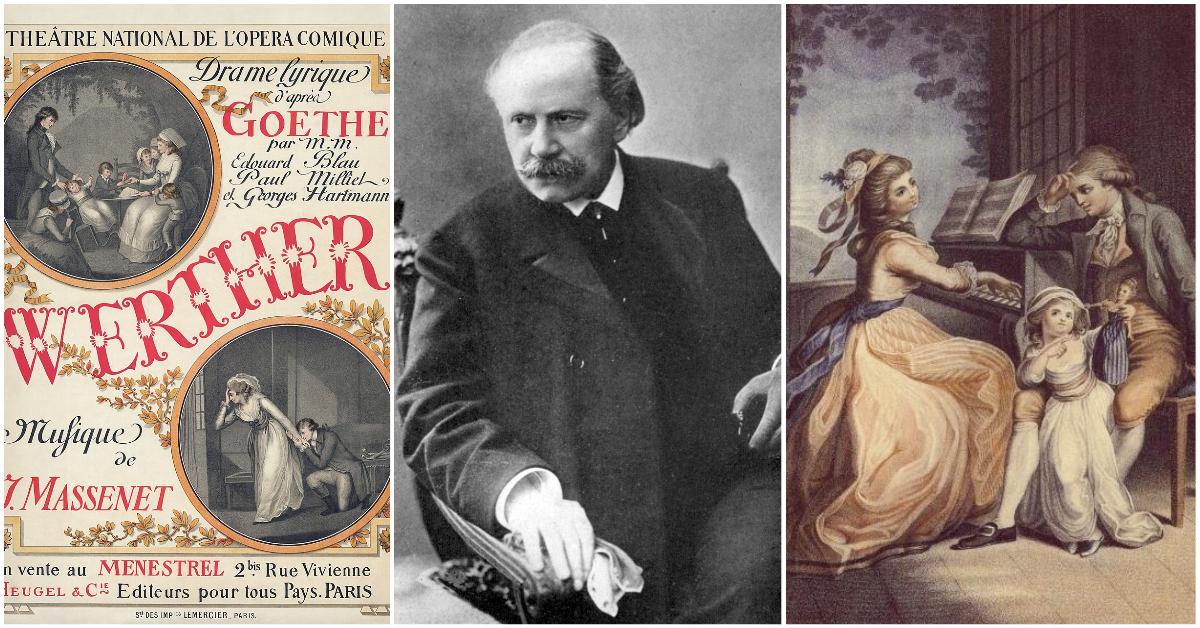 Jules Massenet's Werther and "The Sorrows of Young Werther"
