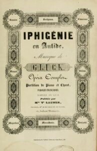 Christoph Willibald Gluck’s Iphigénie en Aulide