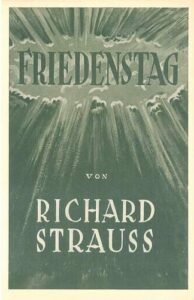 Richard Strauss’ Friedenstag | History & Recordings