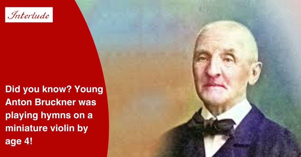Musical Journey of the Innovative Composer Anton Bruckner