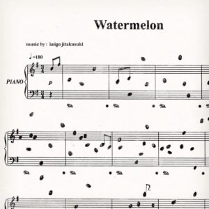 New Piano Composition: Watermelon