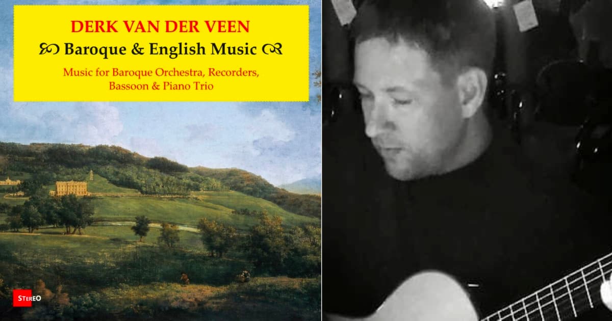 Interview With Derk Van Der Veen About His Album “Baroque & English Music”