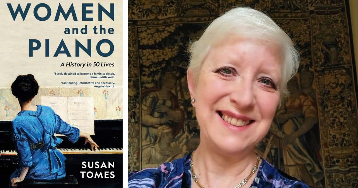 WOMEN AND THE PIANO: A History in 50 Lives Susan Tomes