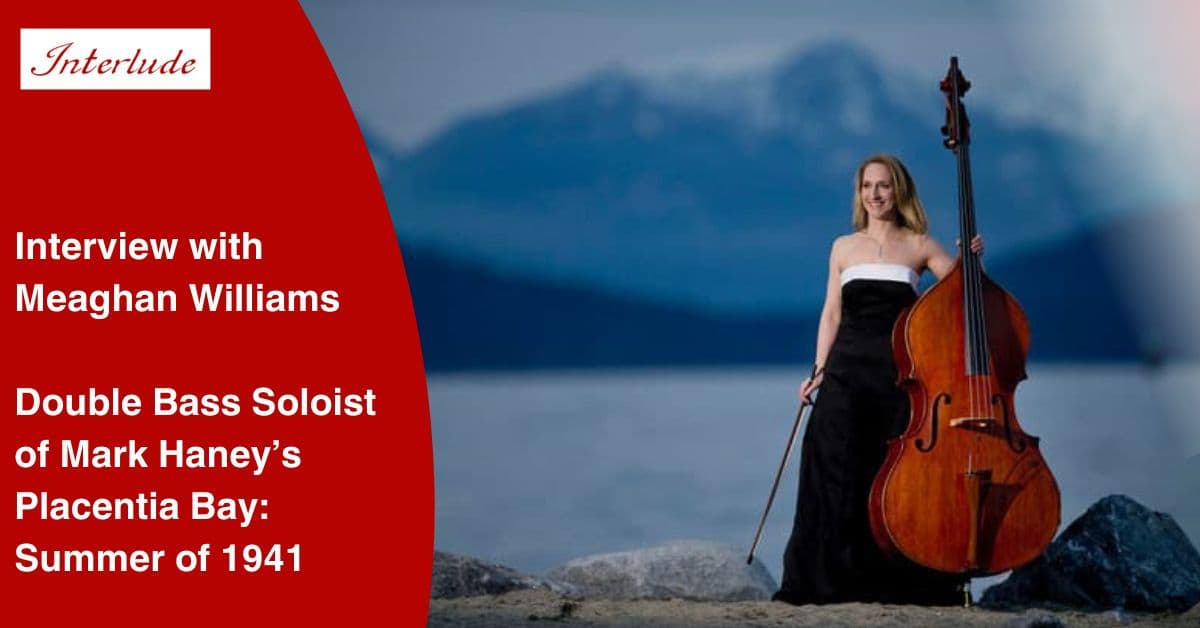 Interview with Double Bass Soloist Meaghan Williams