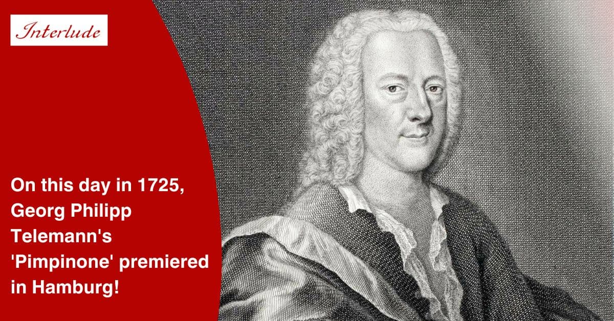 Georg Philipp Telemann’s Pimpinone | History & Premiere