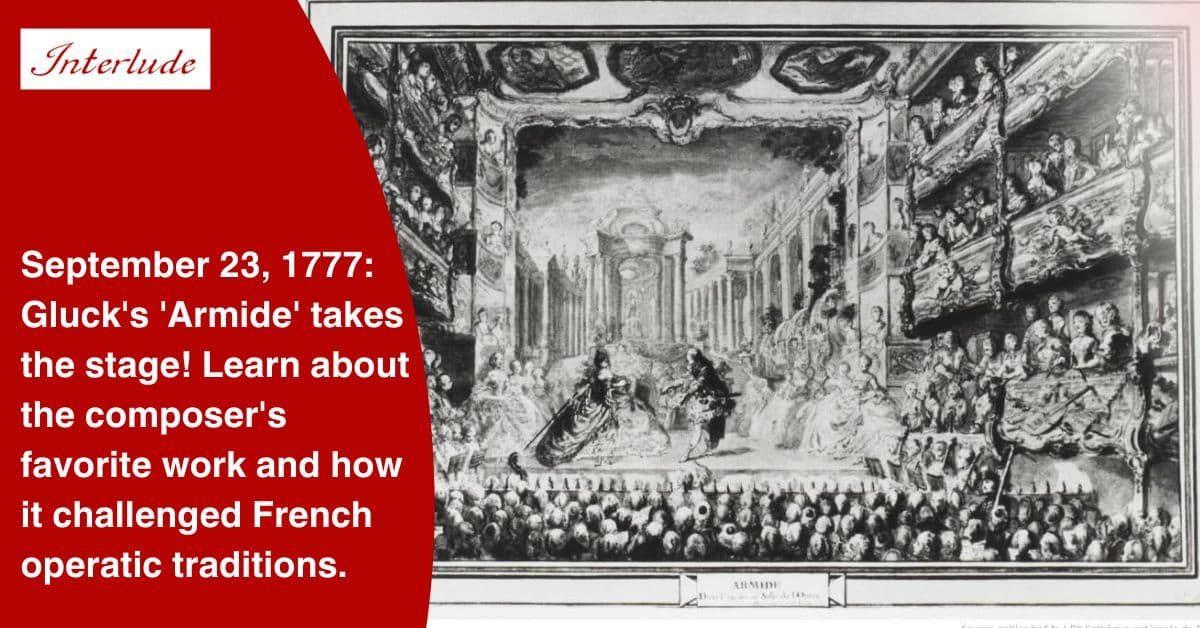 Christoph Willibald Gluck’s Armide | History & Premier