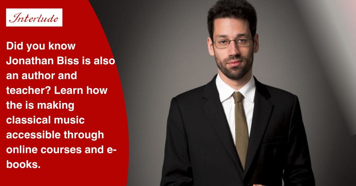 Musical Journey of American Pianist Jonathan Biss