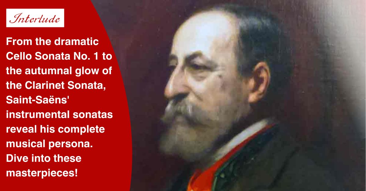 Camille Saint-Saëns (1835-1921) The Instrumental Sonatas