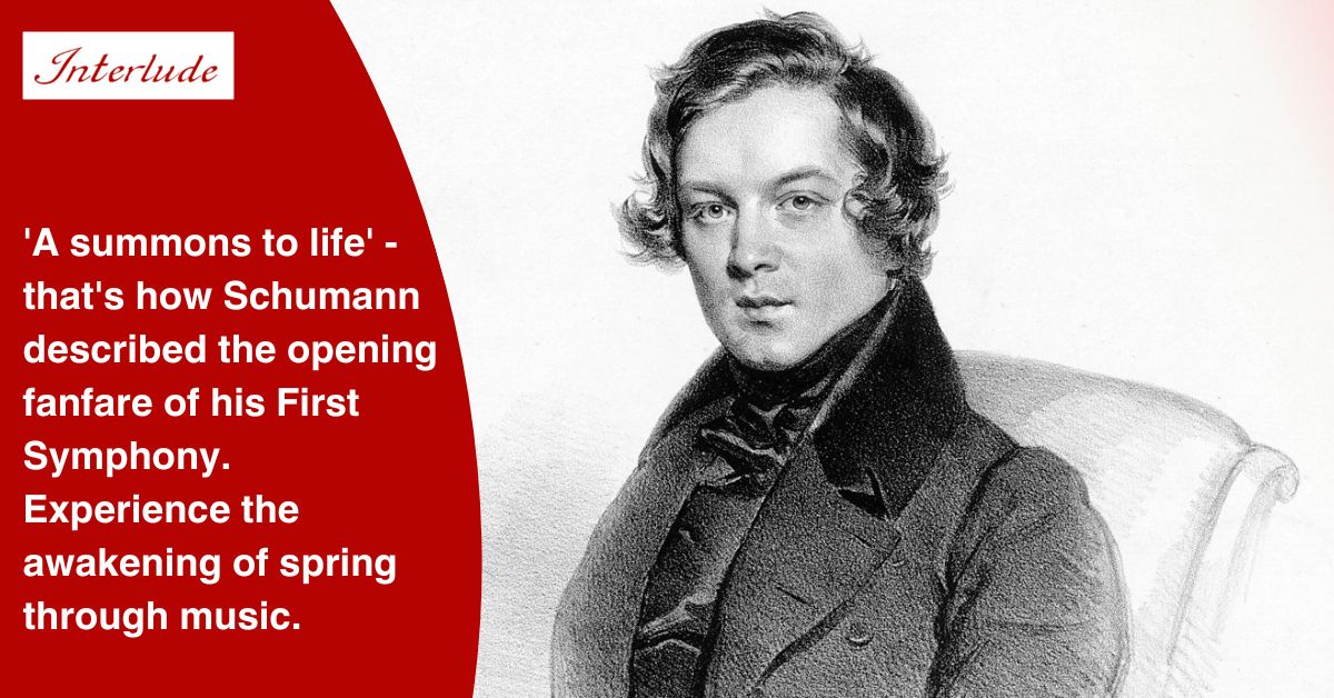 Spring in the Air: Schumann’s Symphony No. 1