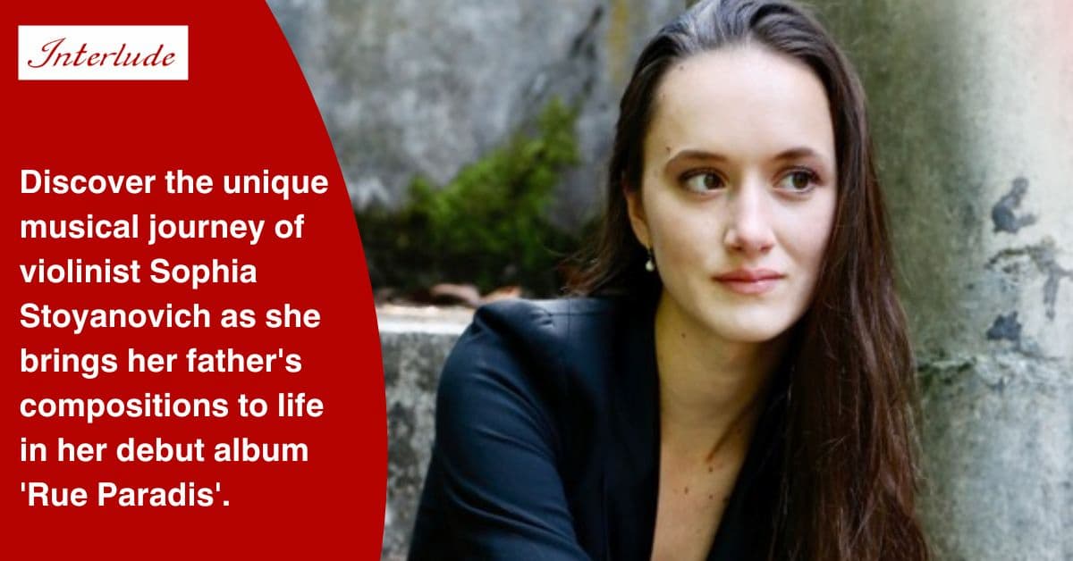 In Touch With Violinist Sophia Stoyanovich