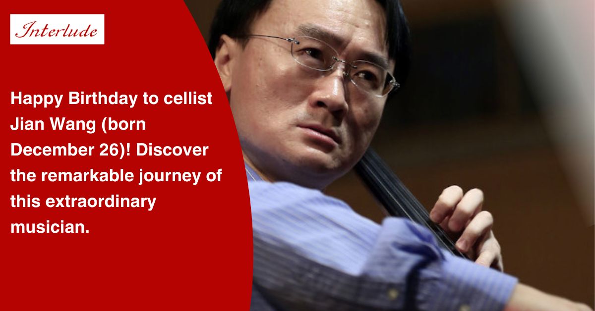 Musical Journey of Cellist Jian Wang