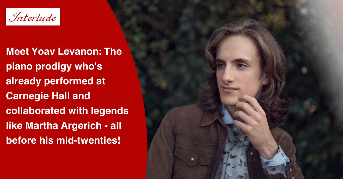 Interview With Israeli Pianist Yoav Levanon