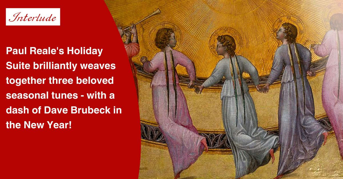 The Familiar Melodies: Paul Reale’s Holiday Suite