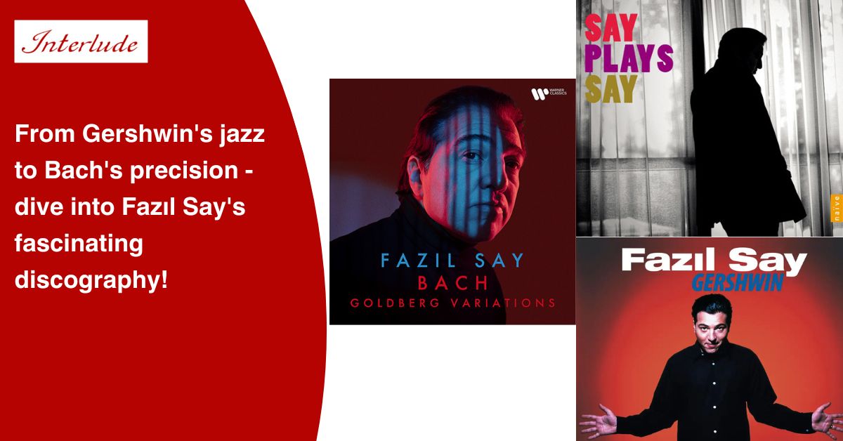 Best Recordings of Fazıl Say