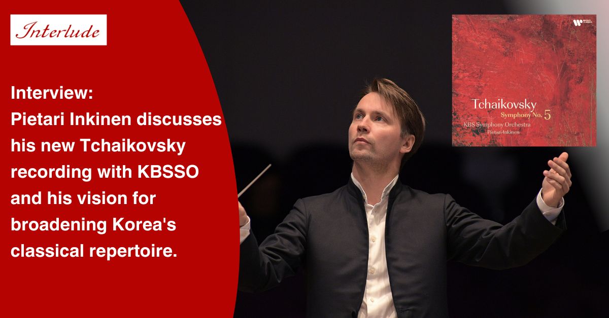 Learning from a New Orchestra: An Interview with Pietari Inkinen