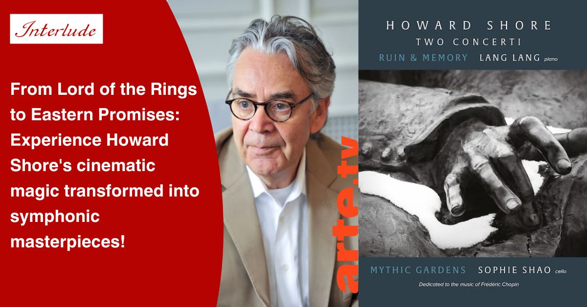 Howard Shore Weekend “Eastern Promises” Cinematic Concertos