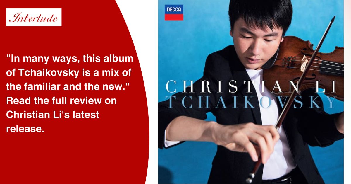 Star Quality: Christian Li’s Tchaikovsky