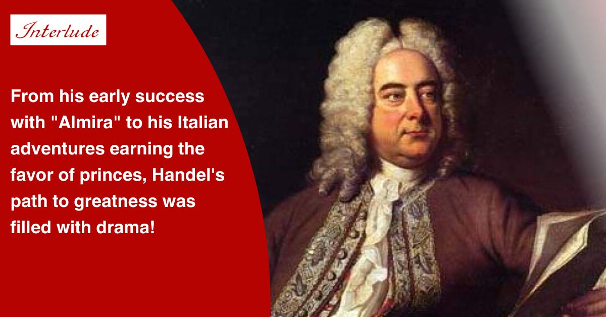 George Frideric Handel (1685-1759) | Biography, Music & More