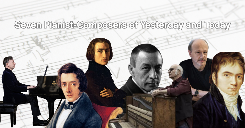 Master Pianist-Composers: From Chopin to Modern Day