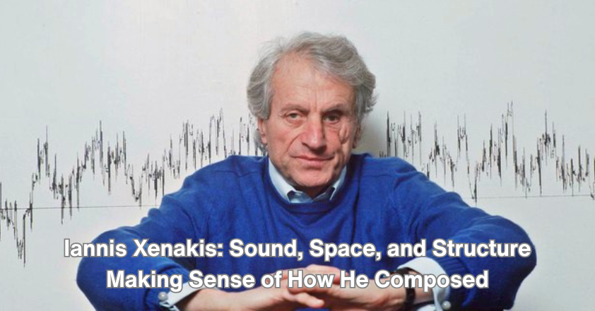 Iannis Xenakis: The Architect of Sound Masses